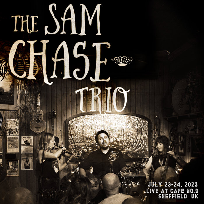 Live At Cafe No.9 - Sheffield, UK | The Sam Chase
