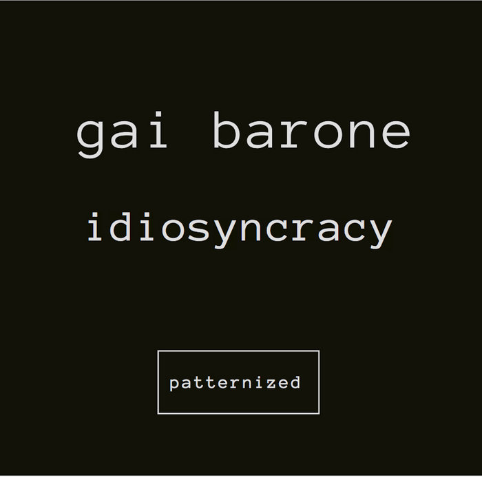 Idiosyncracy (Extended Mix) | Gai Barone