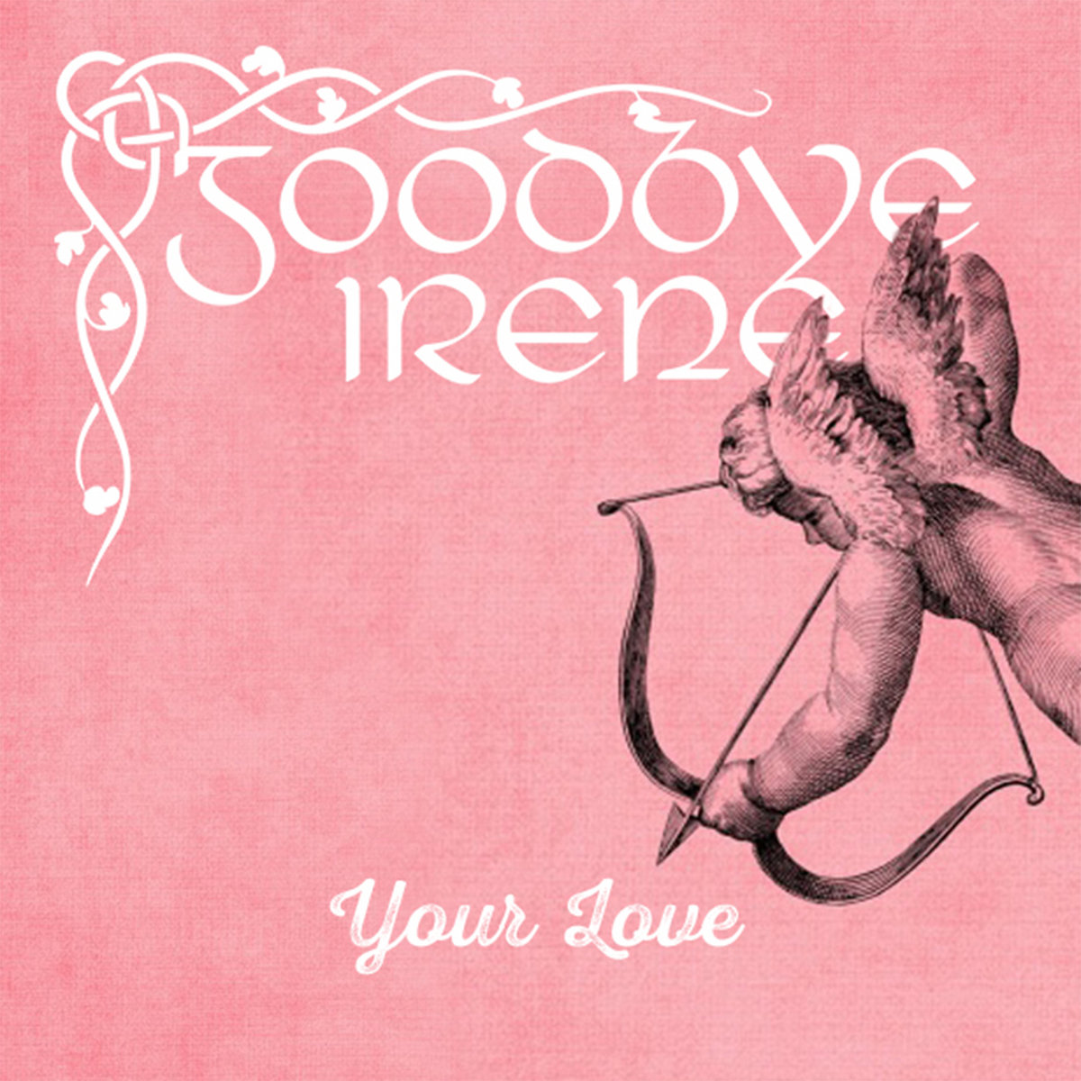 Your Love (Cover) | Goodbye Irene Your Love (Cover) | Goodbye Irene