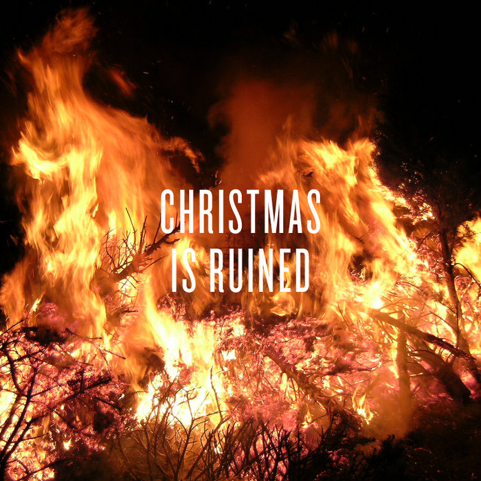 Christmas Is Ruined | Jen-Bohn