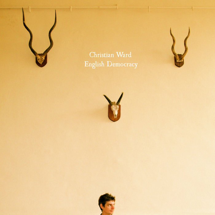 English Democracy | Christian Ward