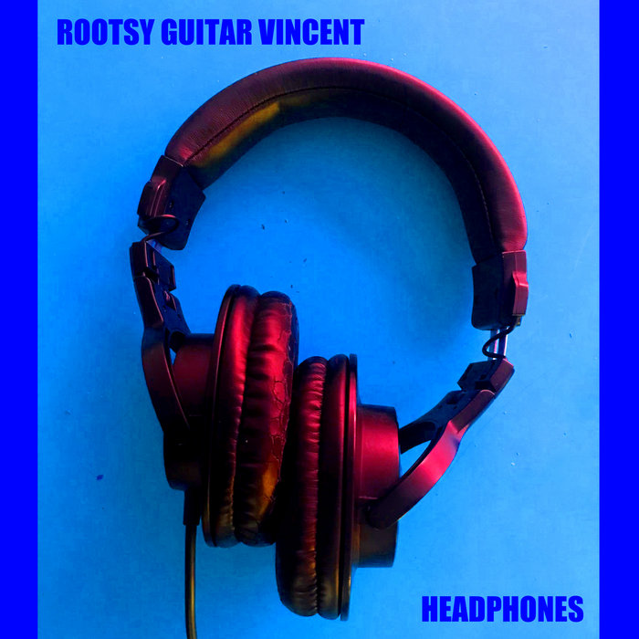 Headphones | Rootsy Guitar Vincent