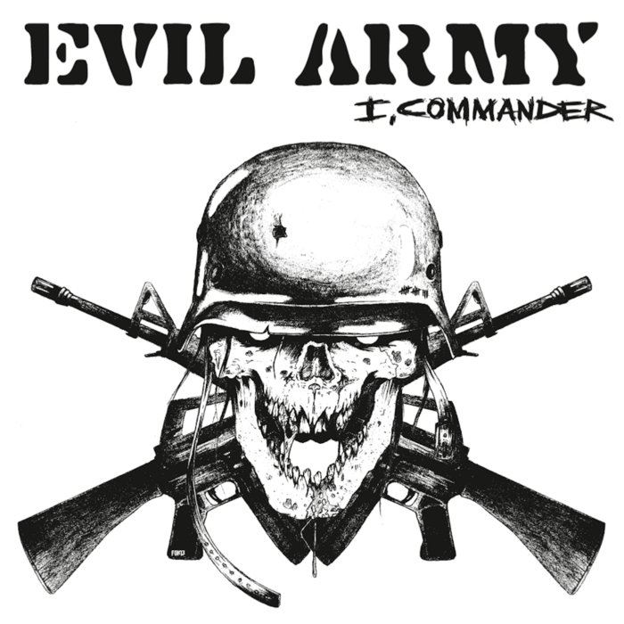 I, Commander | EVIL ARMY