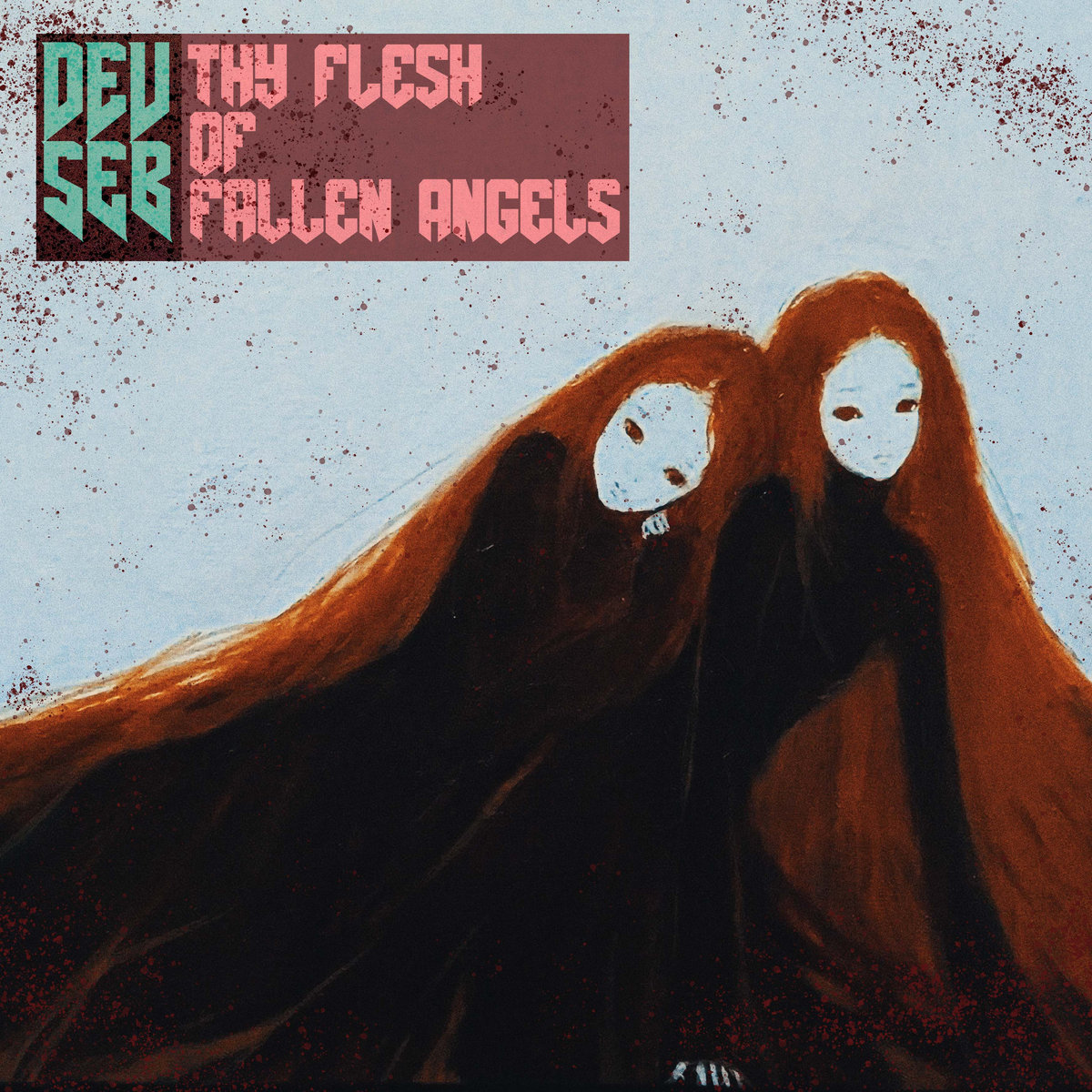 Thy Flesh of Fallen Angels | DEvSEb