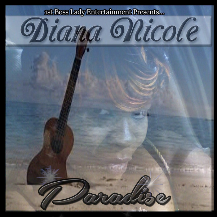Paradise | Diana Nicole