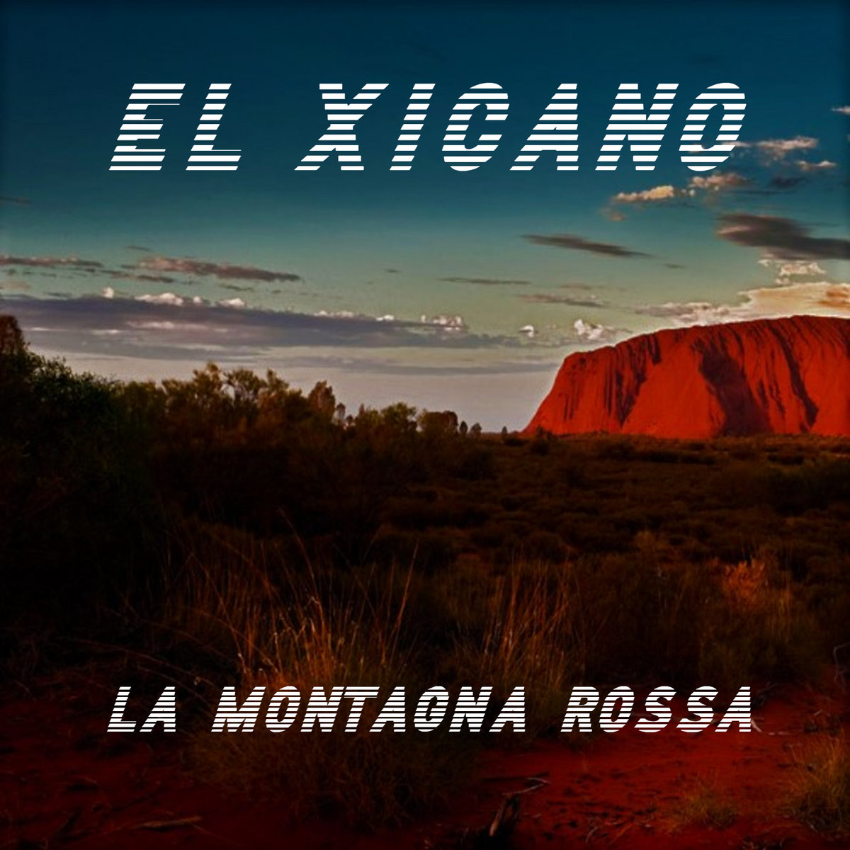 La Montagna Rossa | El Xicano