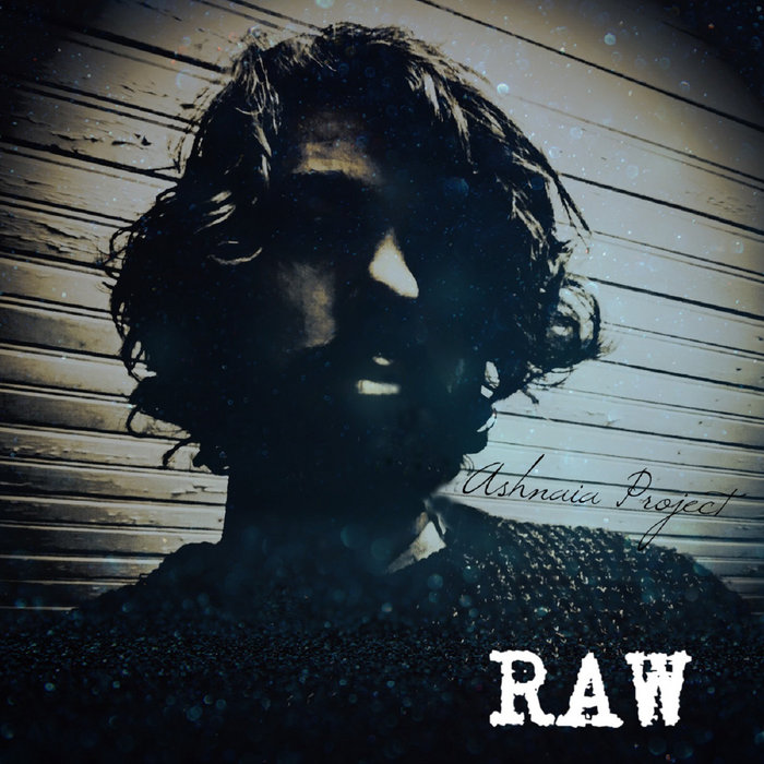 RAW | Ashnaia Project