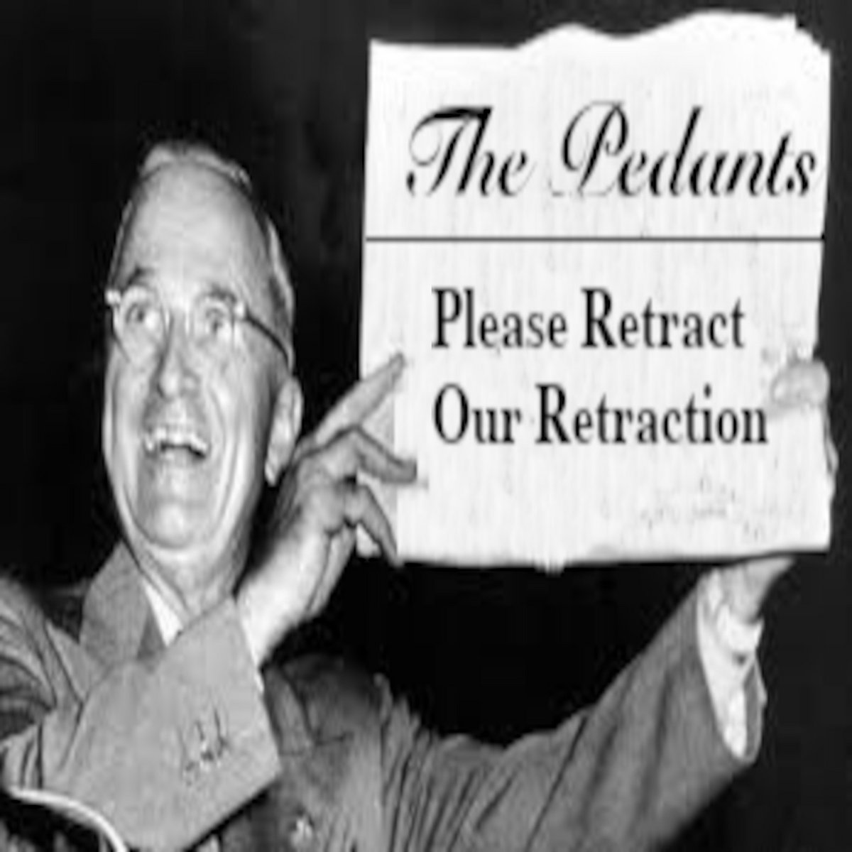 Please Retract Our Retraction | The Pedants