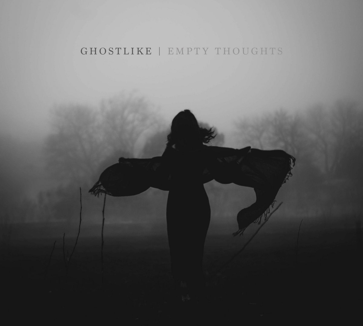 Empty Thoughts | Ghostlike