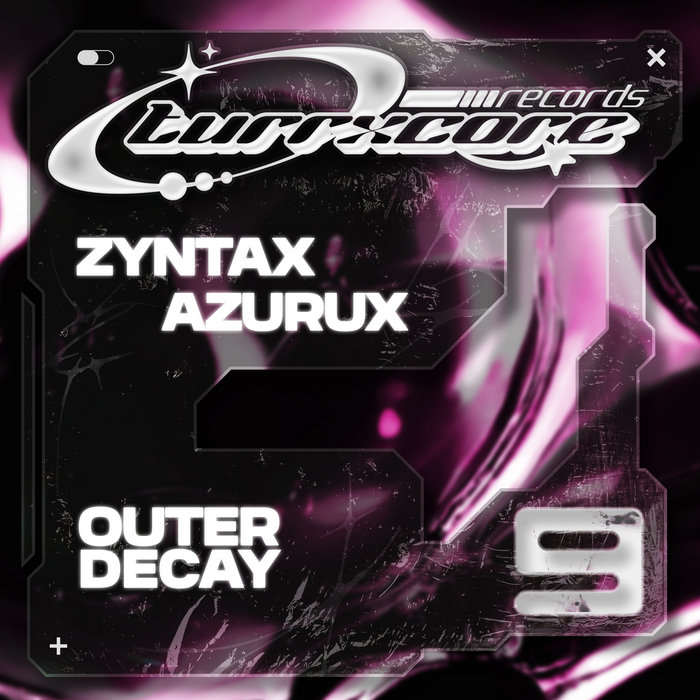 TURRACORE VOL. 9 | AZURUX, ZYNTAX & OUTER DECAY | TURRXCORE RECORDS