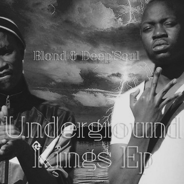 Underground Kings.Ep | Blond Sa & Deep'Soul | Hard Knocks Digital