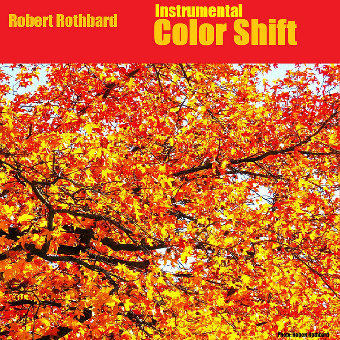 Instrumental Color Shift | Robert Rothbard
