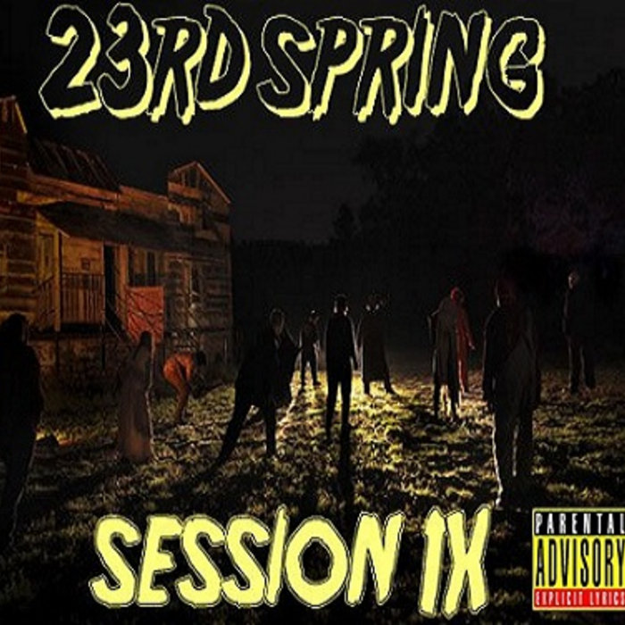 The 23rd Spring-Session IX (2010)Final Word Records | The 23rd Spring