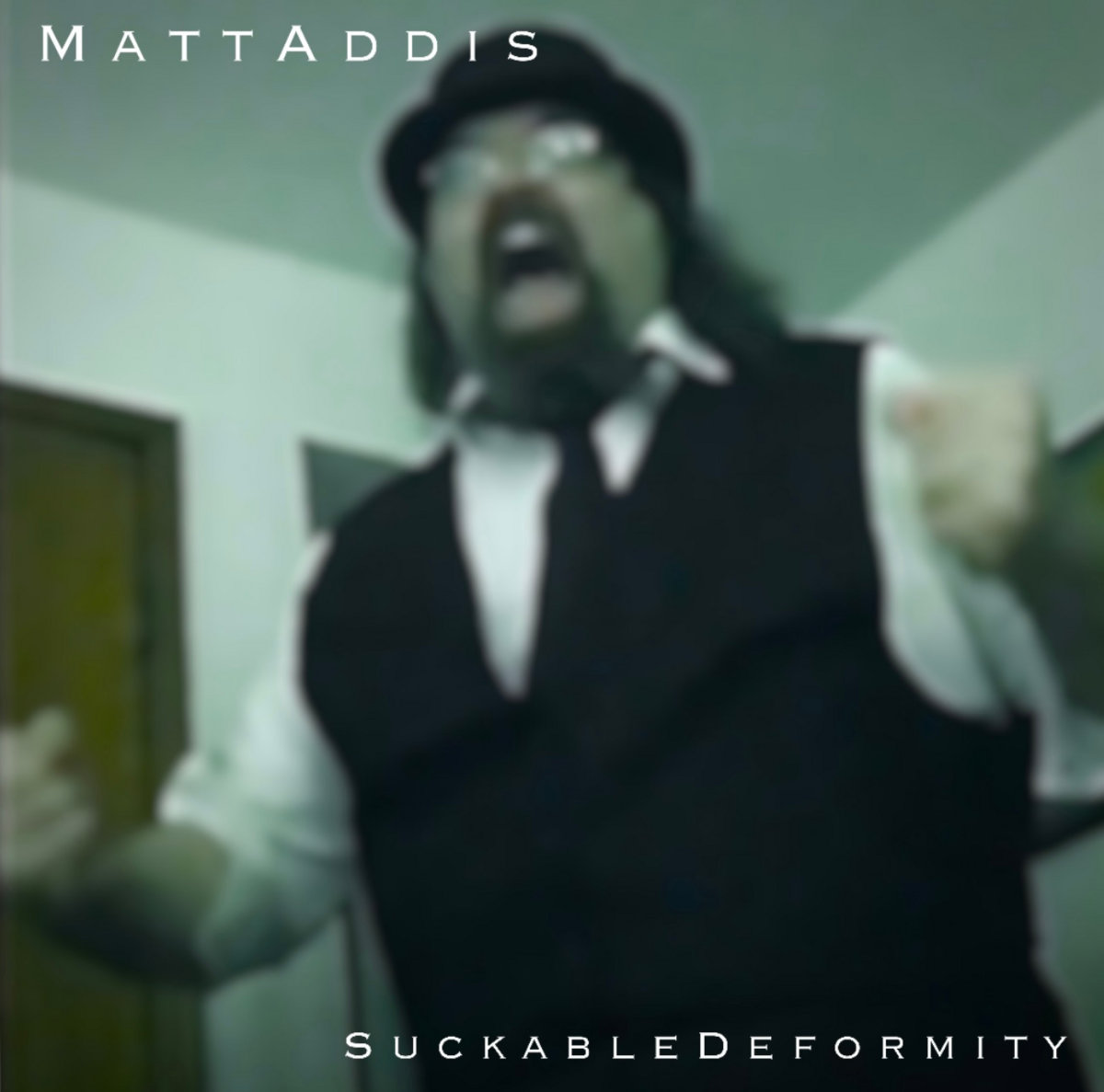 Suckable Deformity | matt addis