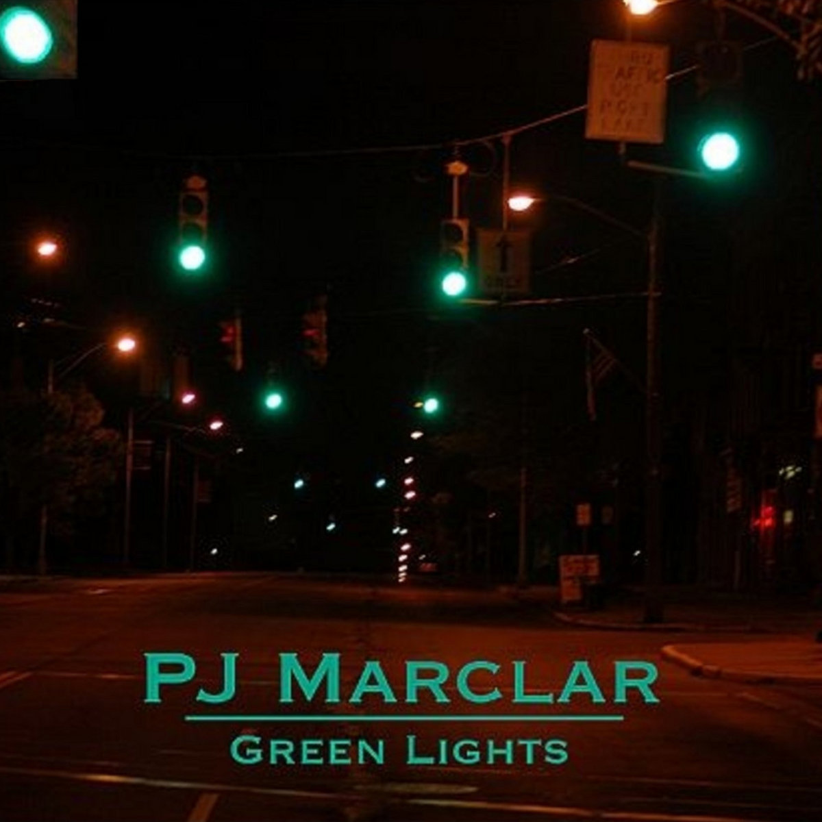 Green Lights | PJ Marclar | Mack Spellman