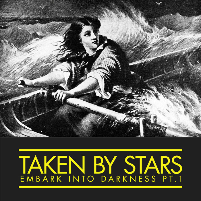 Embark Into Darkness (Rough Demo) | Taken By Stars