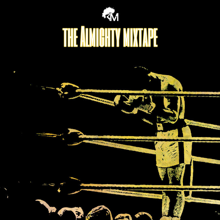 The Almighty Mixtape | True Masterz