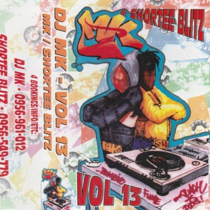 DJ MK & SHORTEE BLITZ - VOL 13 | DJ MK