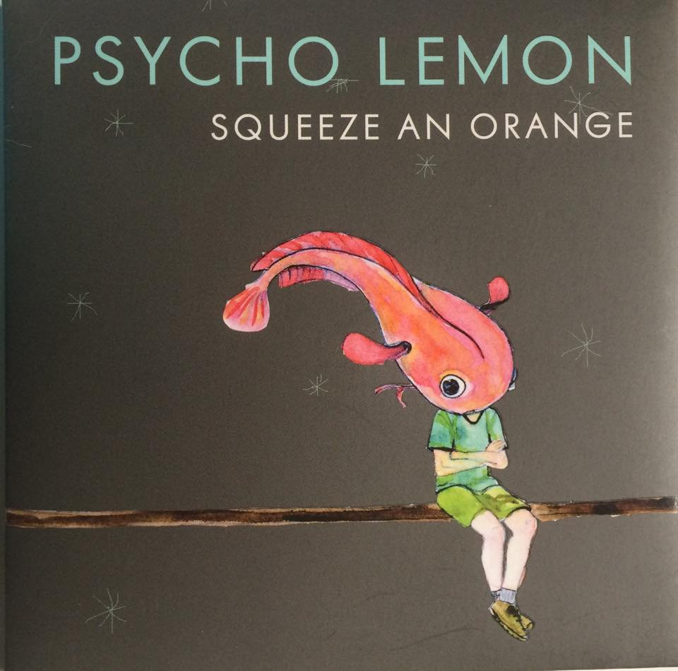 Squeeze An Orange | Psycho Lemon