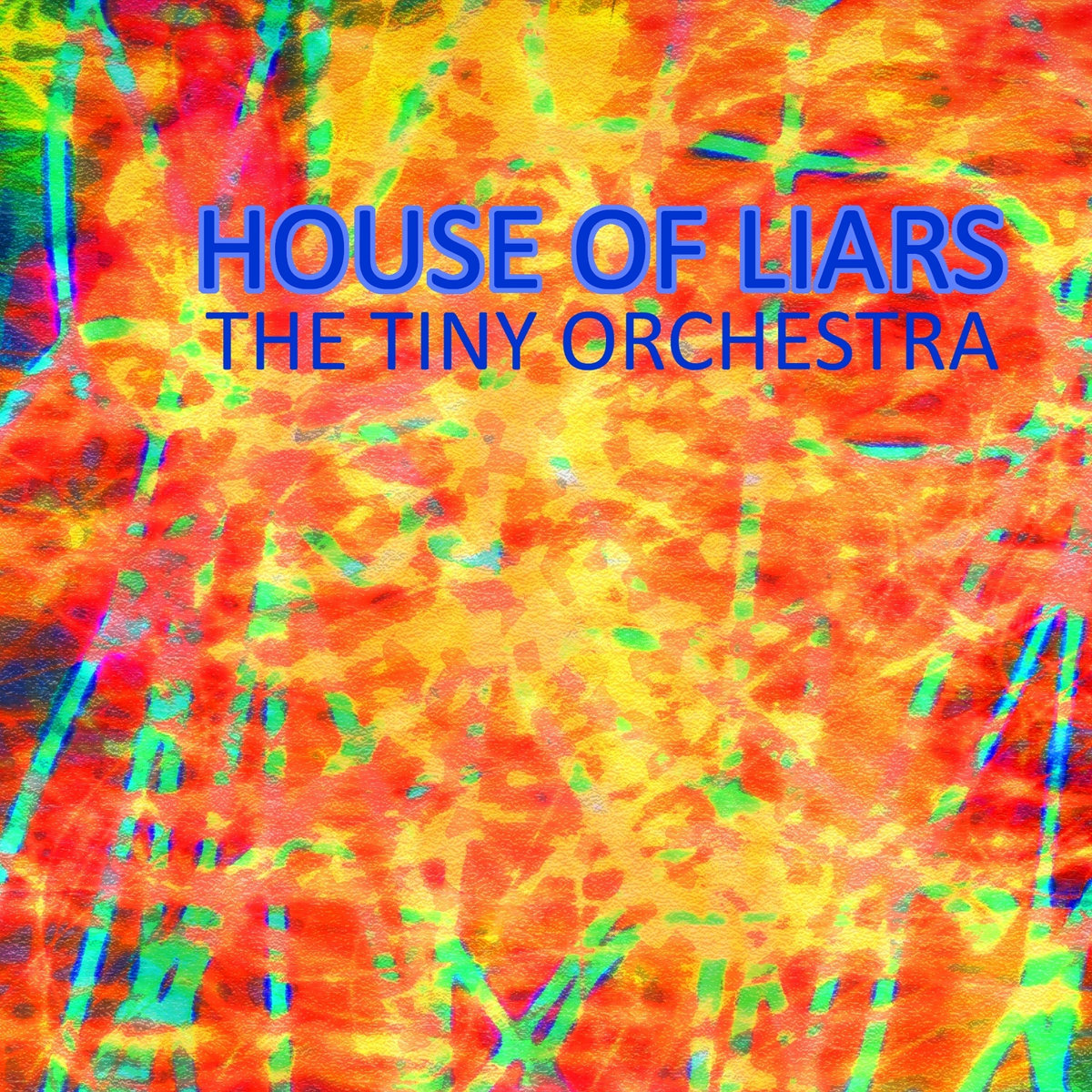 House of Liars | The Tiny Orchestra