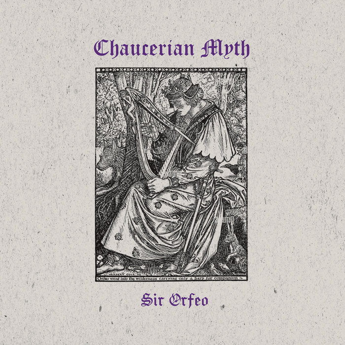Sir Orfeo | Chaucerian Myth | Fogged Entity