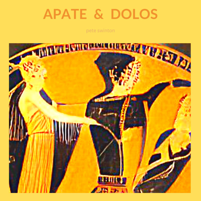 Apate And Dolos | Pete Swinton