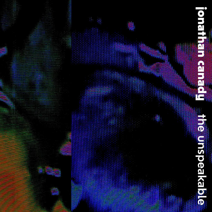 The Unspeakable | Jonathan Canady