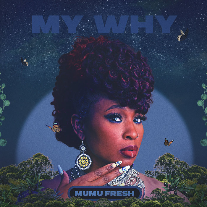 "My Why" | Mumu Fresh | Maimouna Youssef aka Mumu Fresh