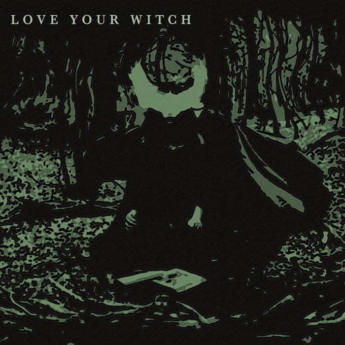 Love Your Witch | Love Your Witch