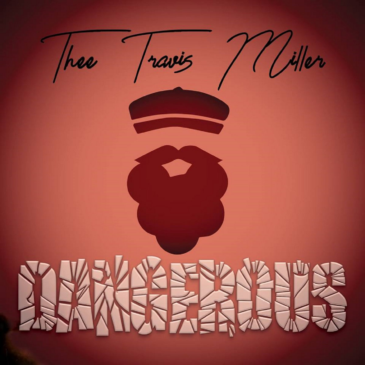 Dangerous | Thee Travis Miller