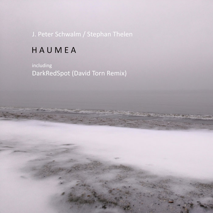 Haumea (Two Remixes) | J. Peter Schwalm and Stephan Thelen | Stephan Thelen