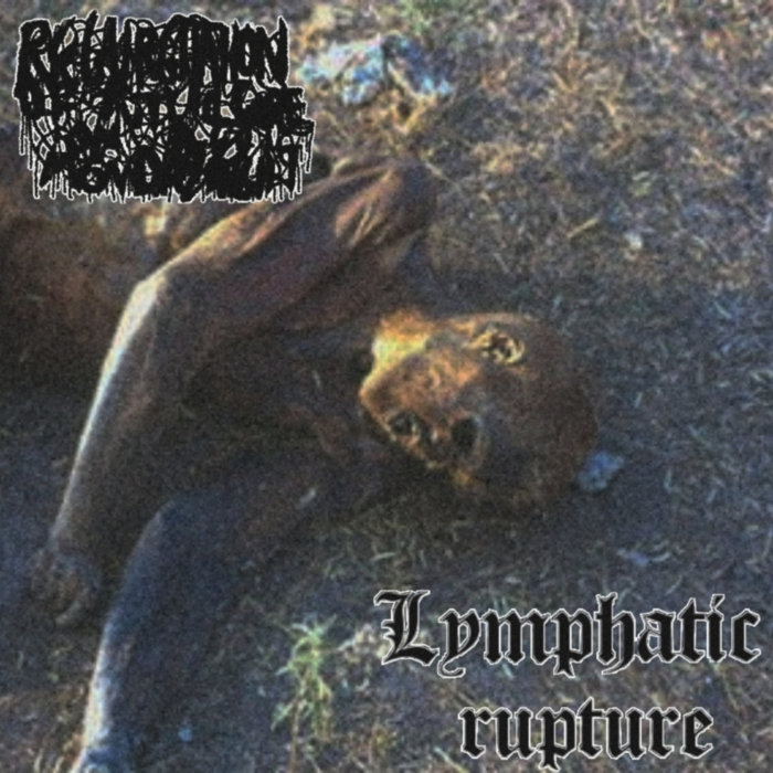 RxOxPxGxOxAxMxN / Lymphatic Rupture Split | RxOxPxGxOxAxMxN, Lymphatic ...