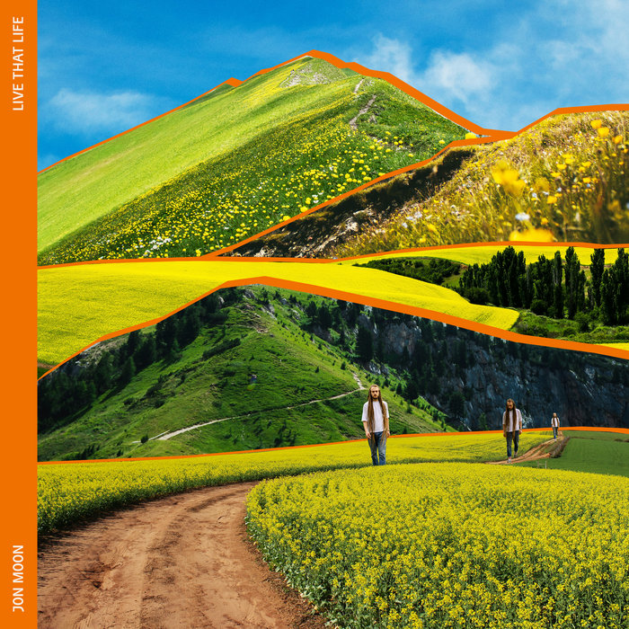 Live That Life | Jon Moon