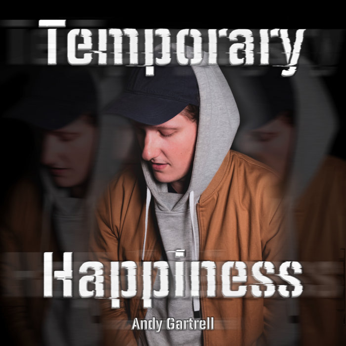 Temporary Happiness | Andy Gartrell