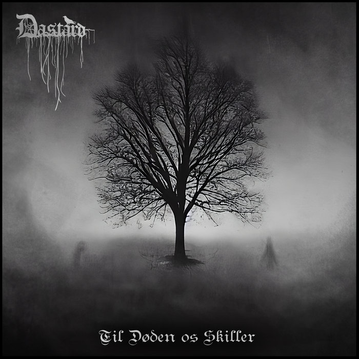 Til Døden os Skiller | Dastard