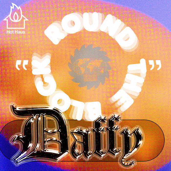 Round The Block | Daffy