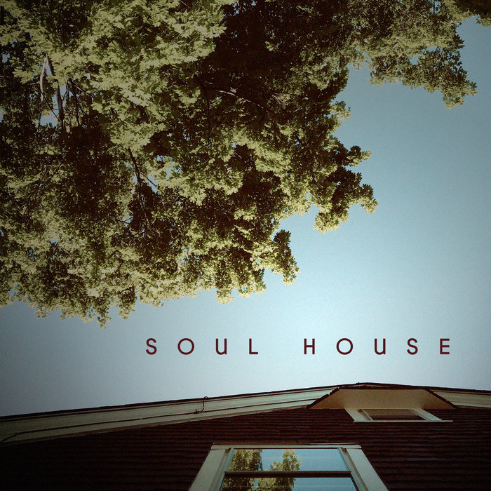Soul House | Hub New Music
