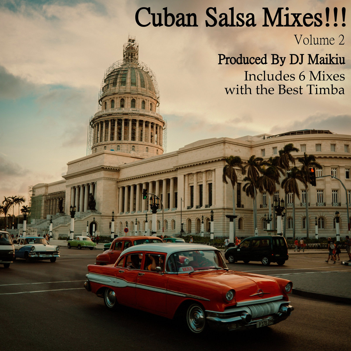 Album - Cuban Salsa Mixes - Vol 2 (6 Mixes) # 7 to # 12 | DJ Maikiu