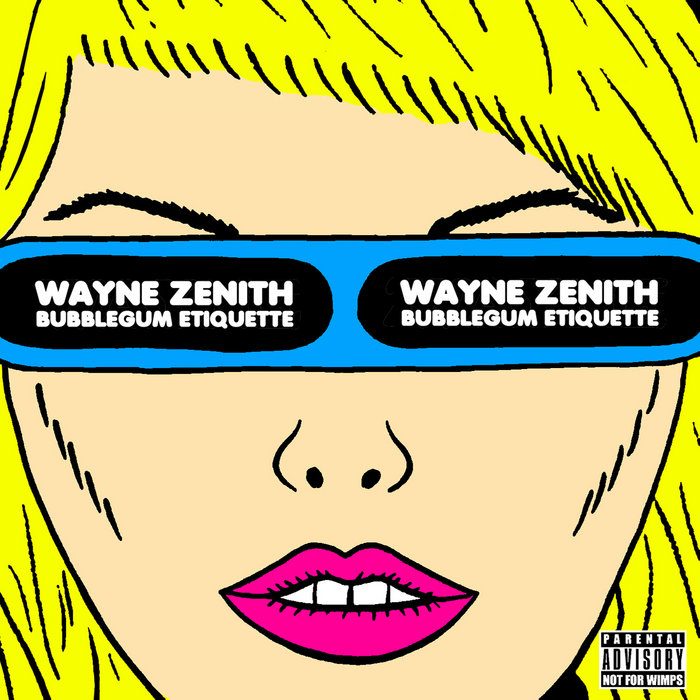 Bubblegum Etiquette (2017) | Wayne Zenith