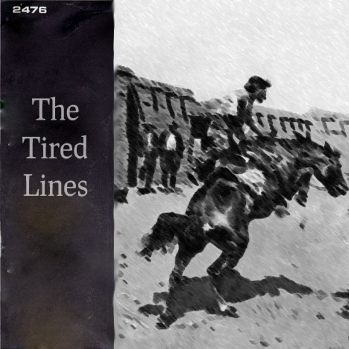 The Tired Lines | The Tired Lines