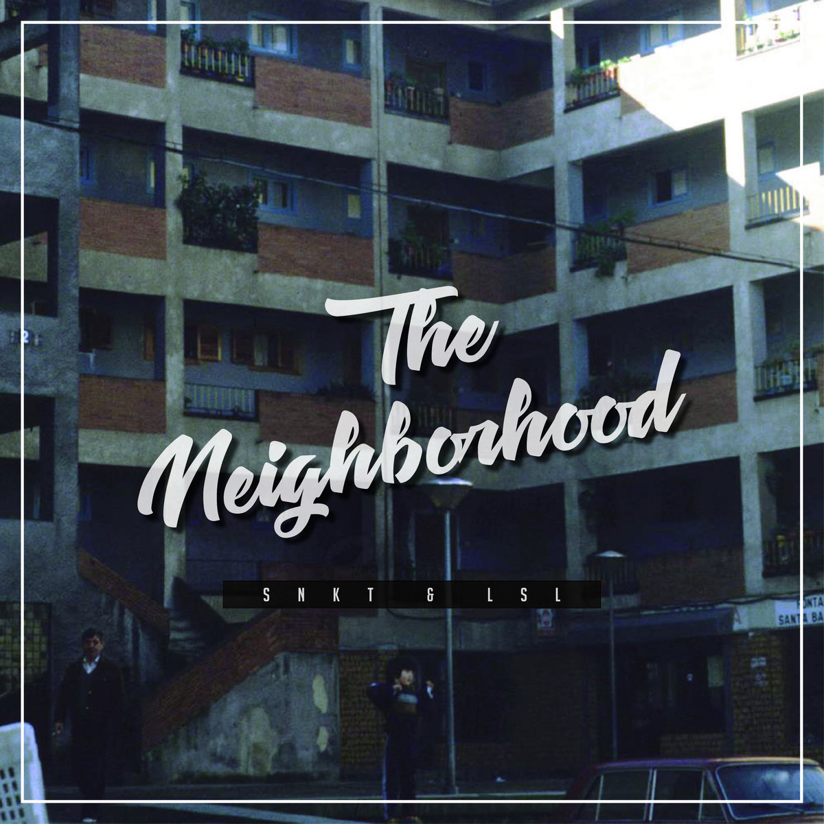 The Neighborhood | SNKT & LSL | Snkt
