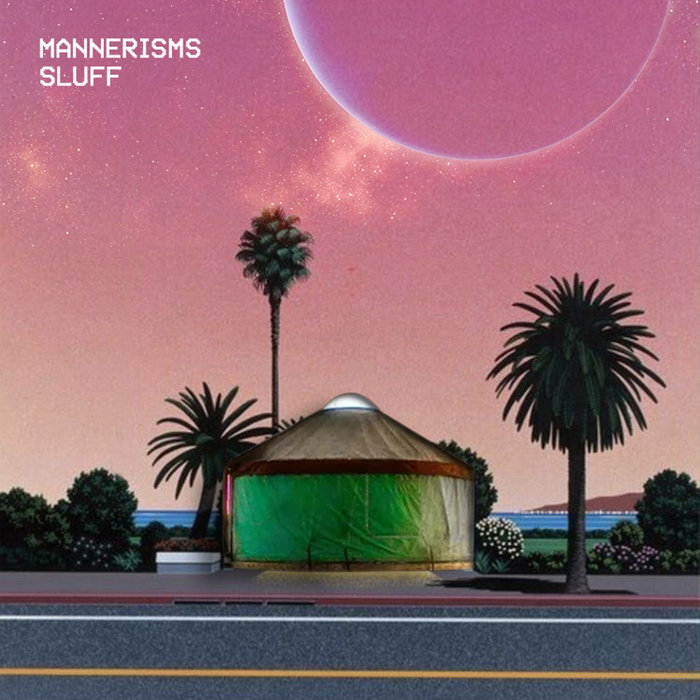 Sluff | Mannerisms | Adhesive Sounds