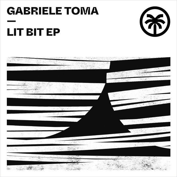 Lit Bit EP | Gabriele Toma | HOTTRAX
