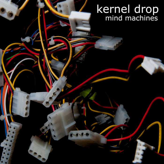 Mind Machines | Kernel Drop