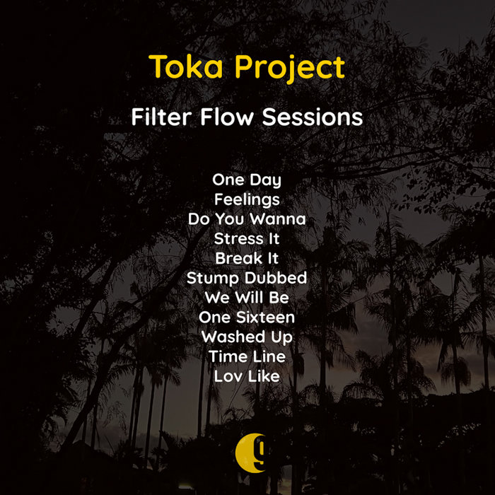 Toka Project - Filter Flow Sessions LP | Toka Project | Andrew Macari ...