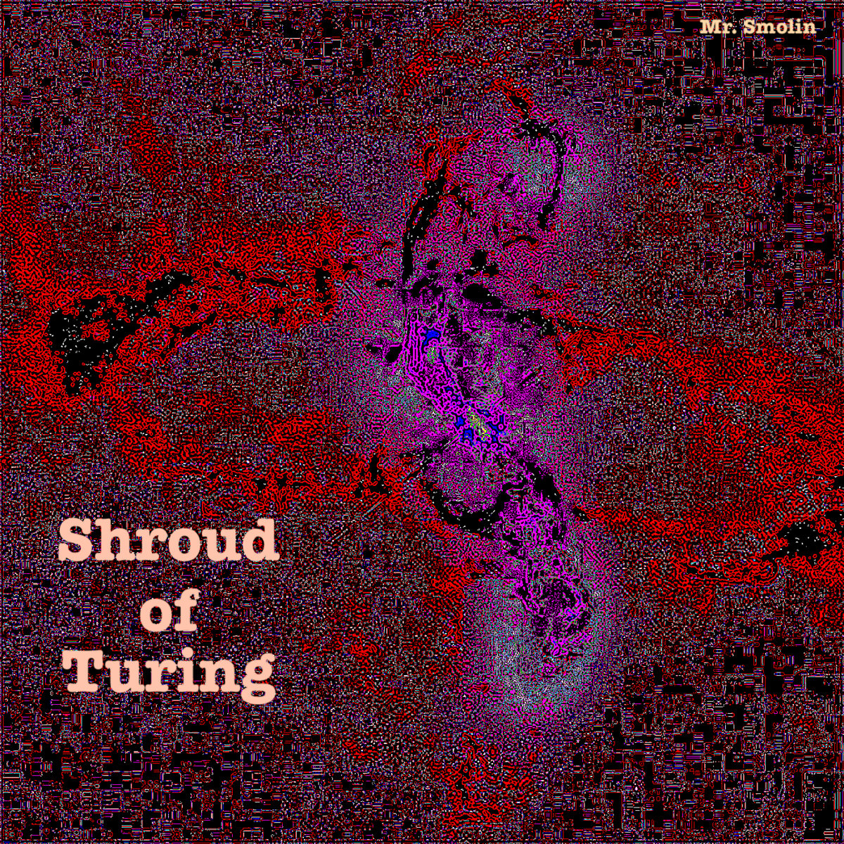 Shroud of Turing | Mr. Smolin