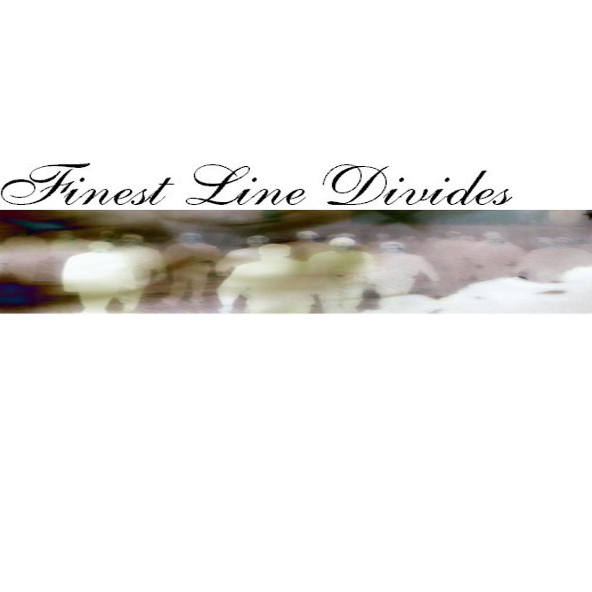 Finest Line Divides | Finest Line Divides