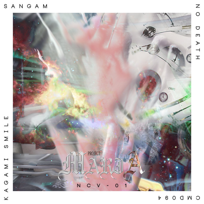 NCV-01: Project Maria | NCV UNIT ONE: Sangam, No Death, CMD094, Kagami ...