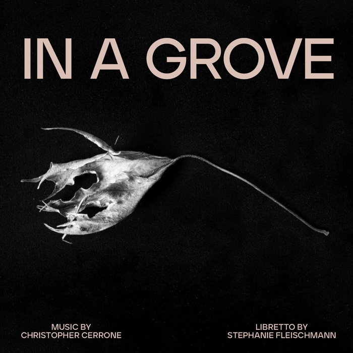 In a Grove (ICR028) | Christopher Cerrone, Stephanie Fleischmann ...