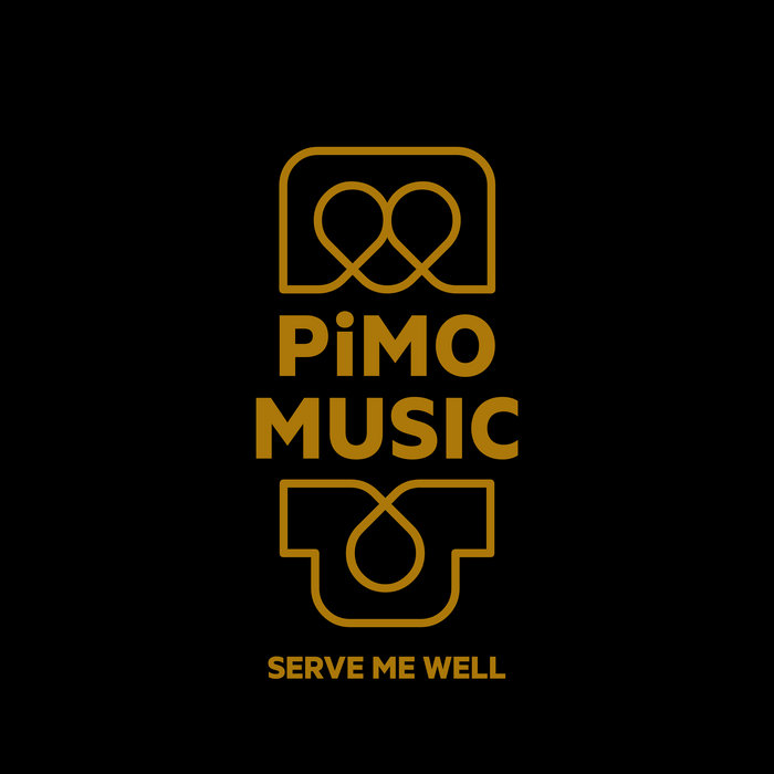Serve Me Well | PiMO